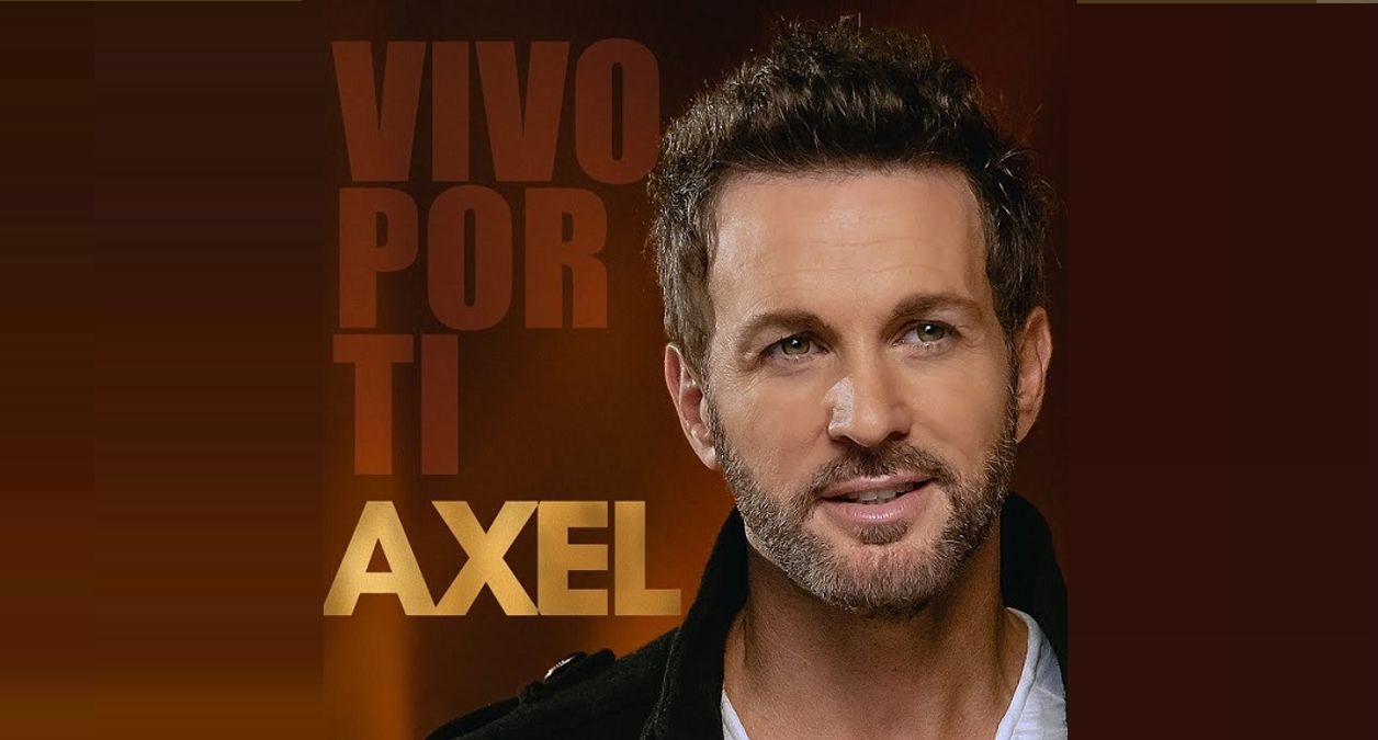 Axel presenta su nuevo single «Vivo por ti» – Diario de Cultura Axel presenta su nuevo single «Vivo por ti» – Diario de Cultura
